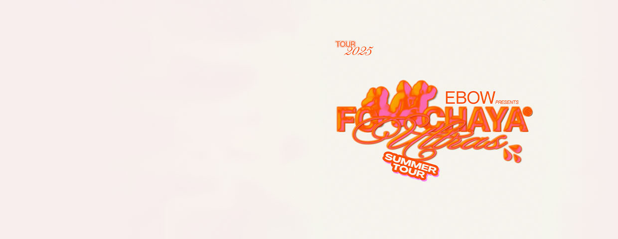 Ebow - FC Chaya Ultras Tour 2025 - Infos & Termine